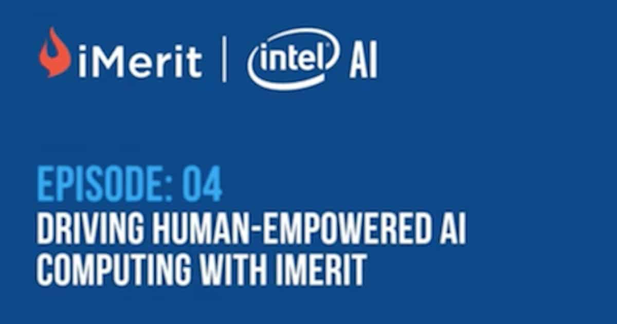 Intel ‘AI Builders’ podcast | iMerit