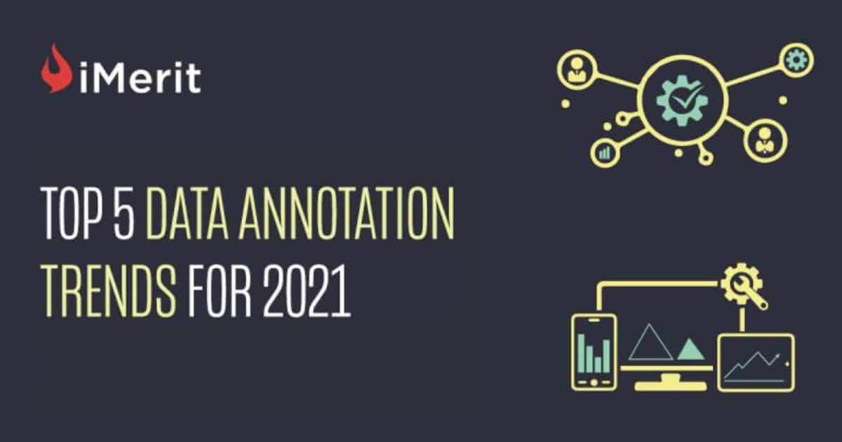 Infographic: Top 5 Data Annotation Trends for 2021 | iMerit