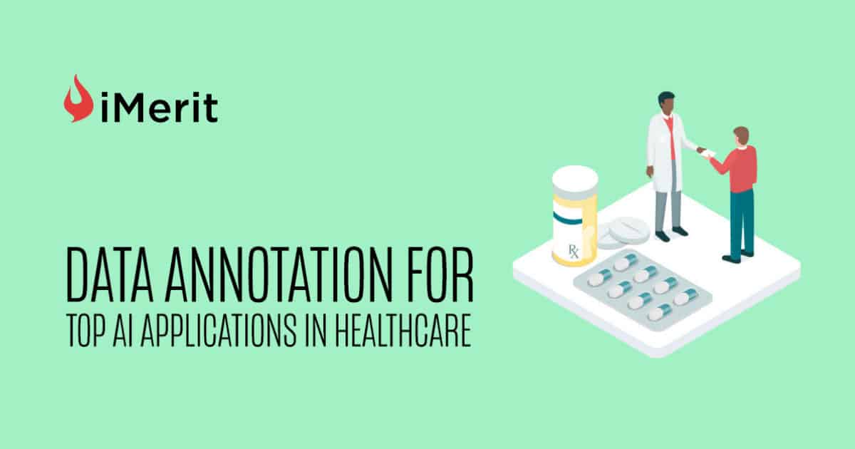 Data Annotation for AI Applications in Healthcare | iMerit