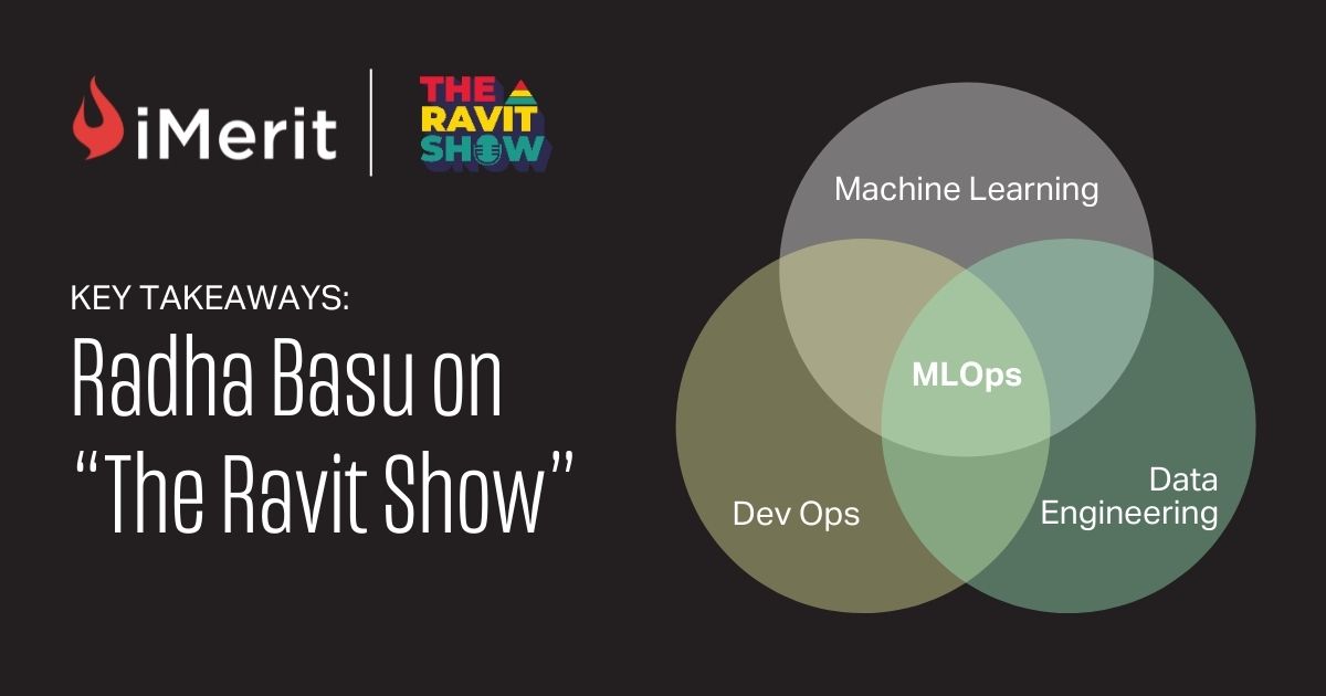 Radha Basu on "The Ravit Show": Key Takeaways | iMerit