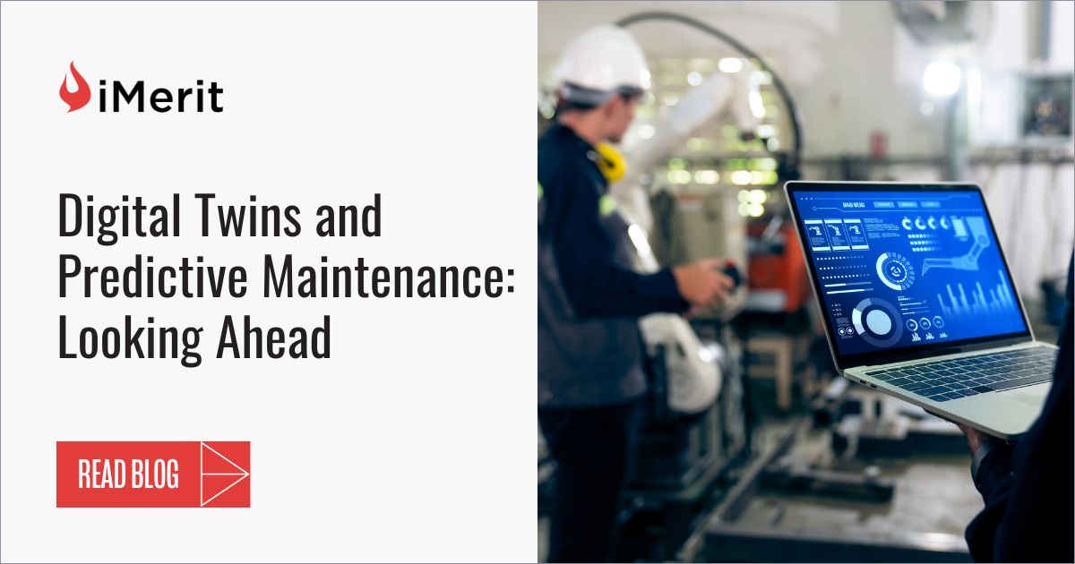 Digital Twins and Predictive Maintenance: Looking Ahead - iMerit