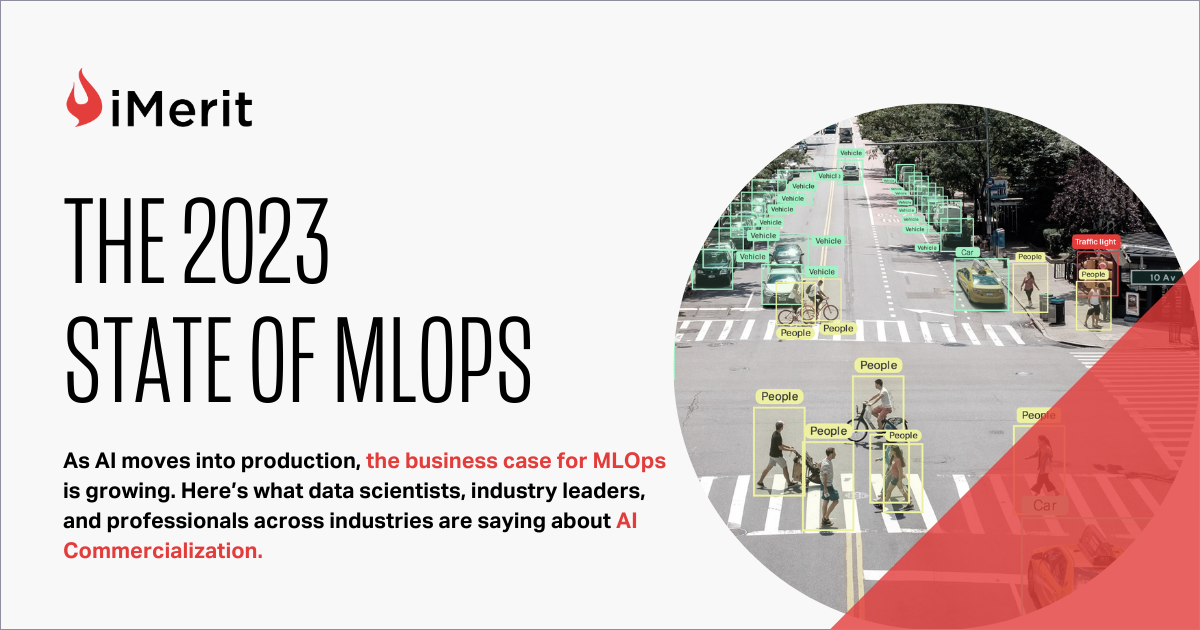 The 2023 State of MLOps Report - iMerit The 2023 State of MLOps Report - iMerit