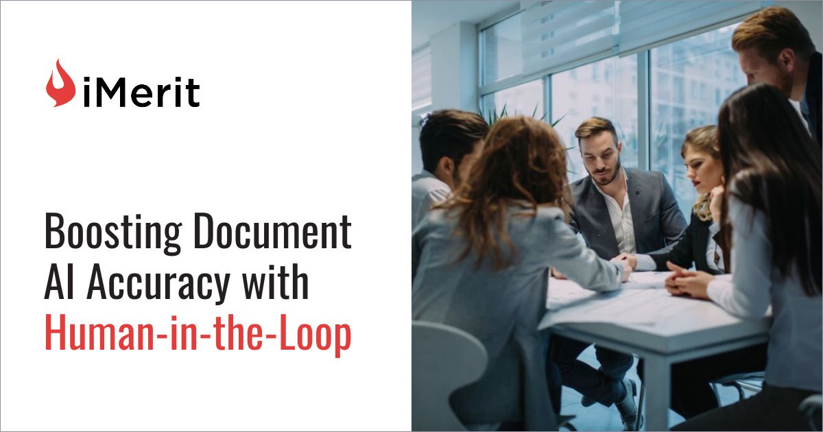 Boosting Document AI Accuracy with Human-in-the-Loop - iMerit