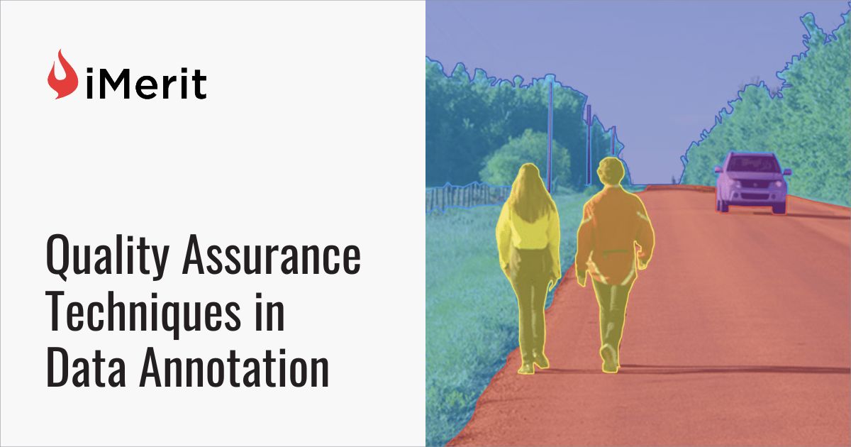 Quality Assurance Techniques In Data Annotation Imerit