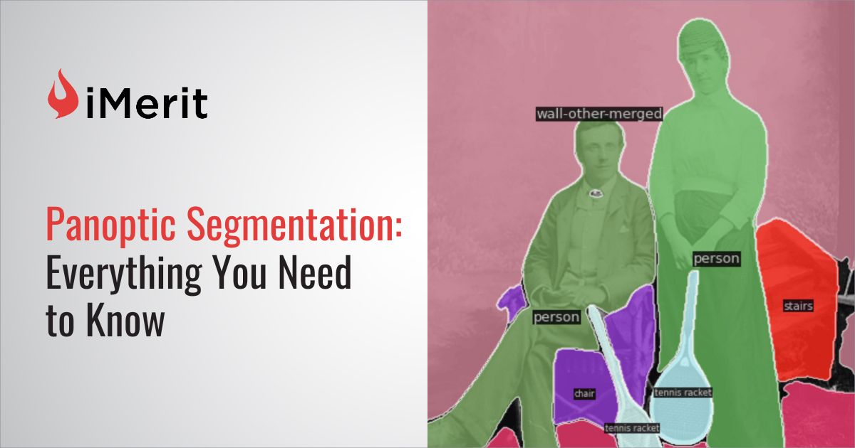 Panoptic Segmentation: Everything You Need to Know