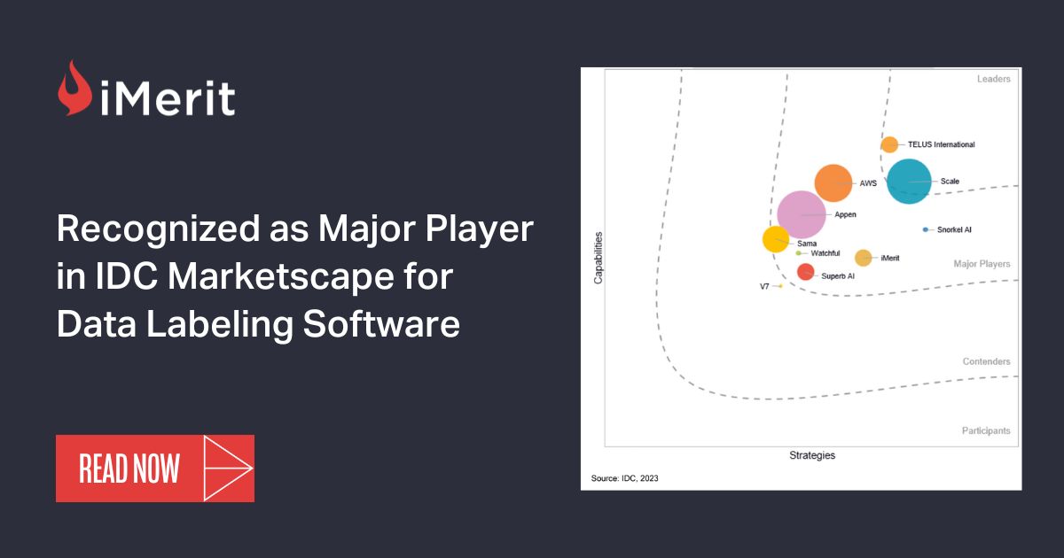 iMerit Recognized as Major Player in IDC Marketscape for Data Labeling Software - iMerit