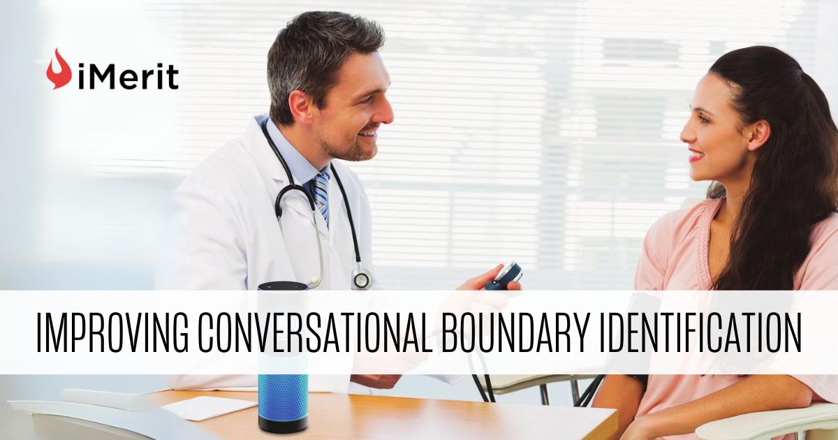 Improving Conversational Boundary Identification - iMerit