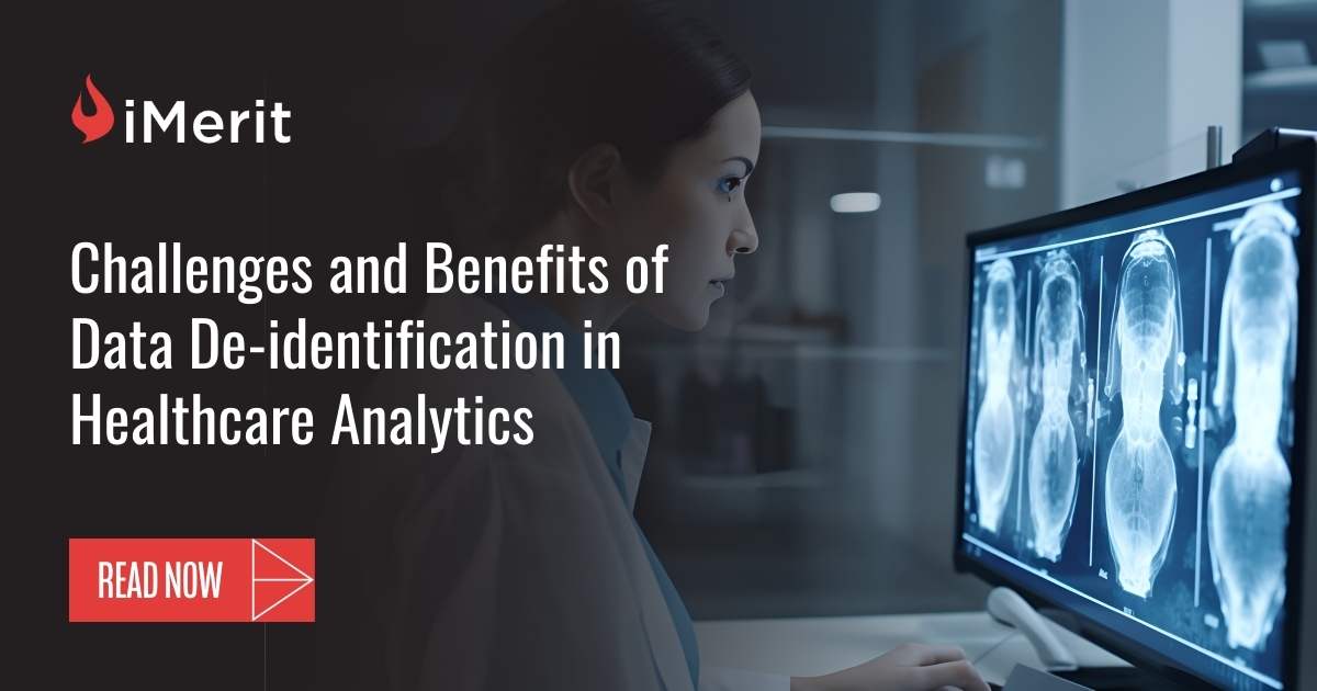 Challenges and Benefits of Data De-identification in Healthcare ...